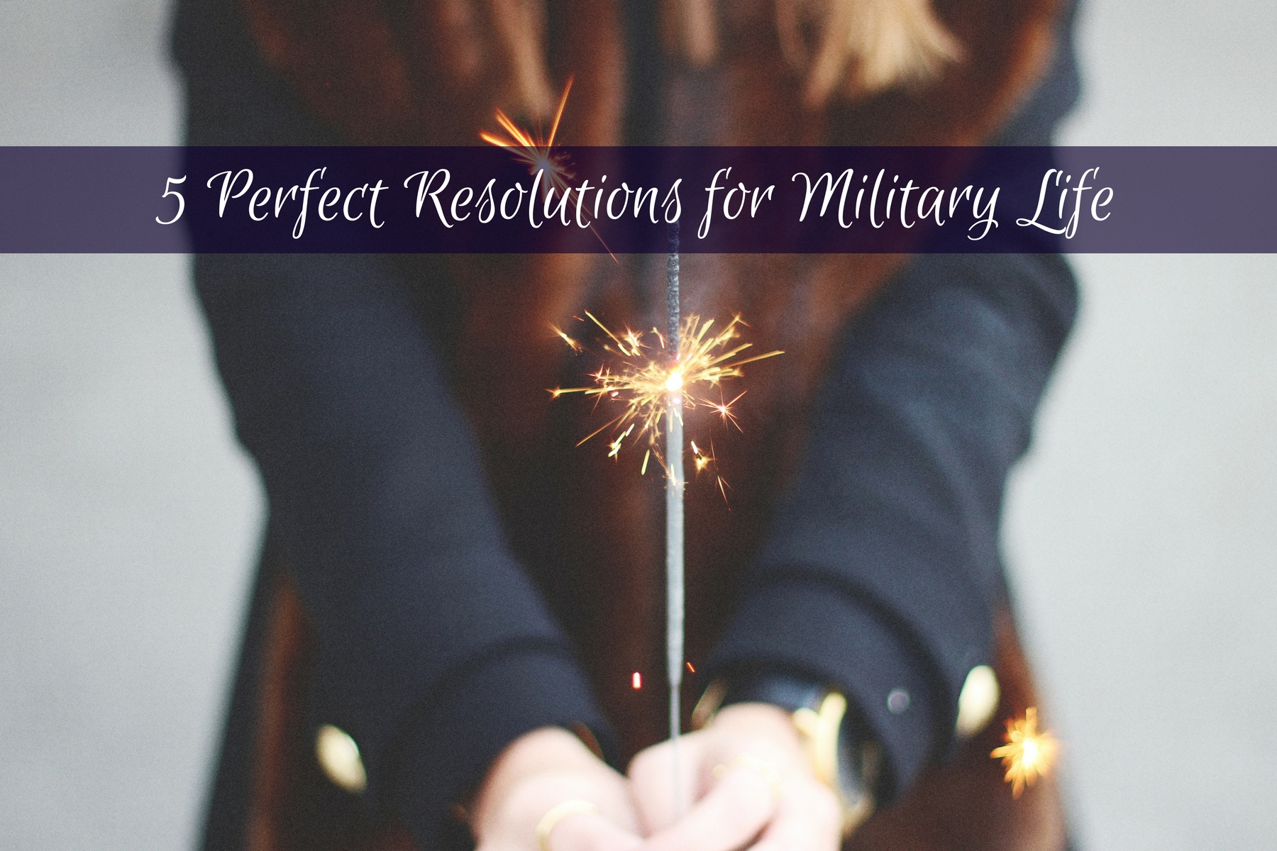 5 Perfect New Year's Resolutions for Military Life | Military.com
